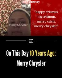 Merry Chrysler Meme, Explained – WAHUP