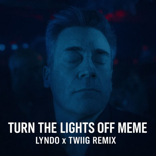 Turn the Lights Off Meme, Explained – WAHUP